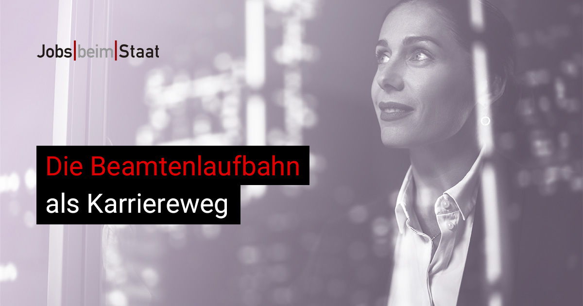 Verbeamtung: Voraussetzungen für Beamte im öffentlichen Dienst » Jobs beim Staat