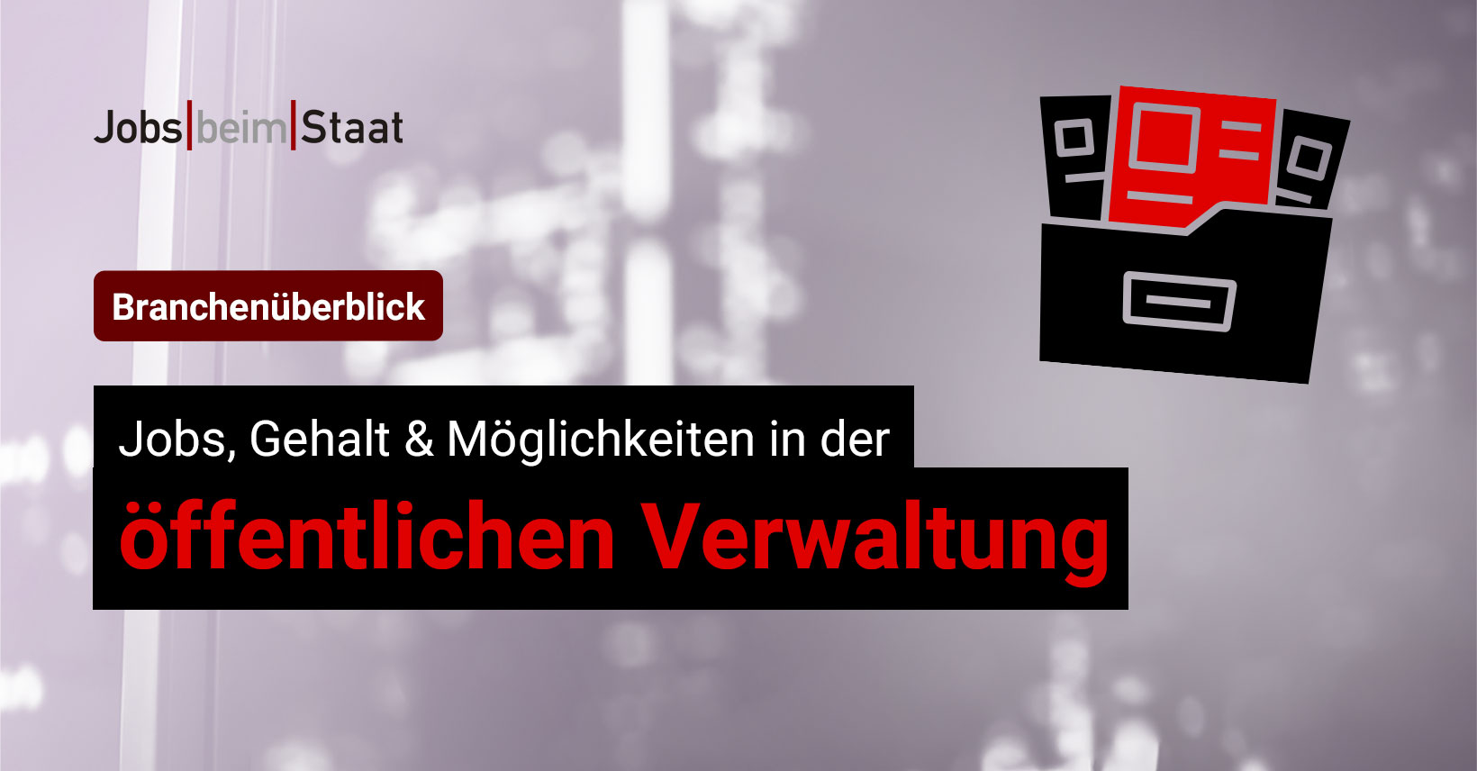 Öffentlicher Dienst: Berufe in der Bundesverwaltung » Jobs beim Staat