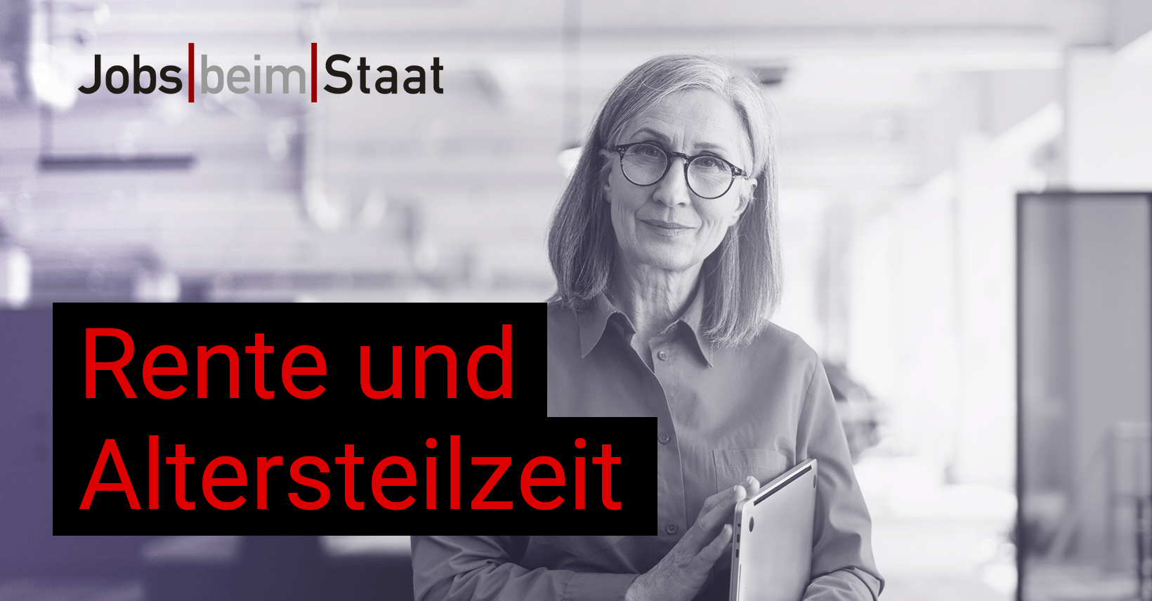 Überblick: Ruhestand und Altersteilzeit im Öffentlichen Dienst » Jobs beim Staat